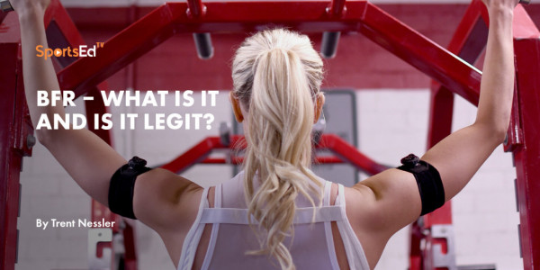 BFR – What Is It and Is It Legit? | SportsEdTV