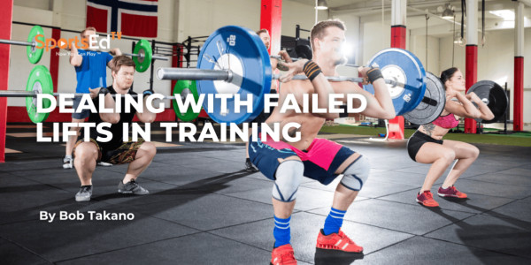 Dealing with Failed Lifts in Training | SportsEdTV