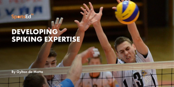 Developing Spiking Expertise | SportsEdTV