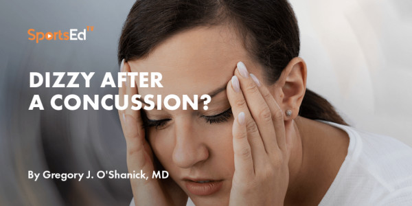 Dizzy After a Concussion? | SportsEdTV