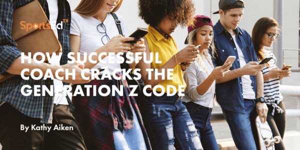 How Successful Coach Cracks the Generation Z Code | SportsEdTV