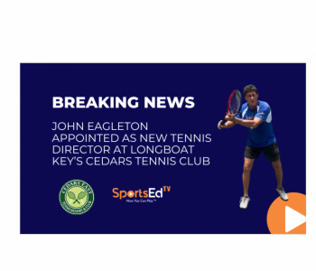 John Eagleton Appointed as New Tennis Director at Longboat Key’s Cedars ...