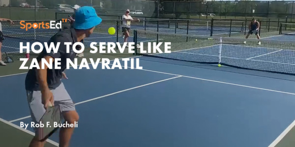 Learn the Zane Navratil Pickleball Serve | SportsEdTV