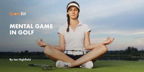 Mental Game In Golf | SportsEdTV