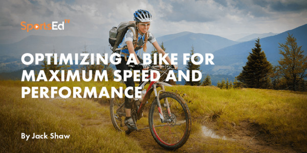 Optimizing a Bike for Maximum Speed and Performance | SportsEdTV