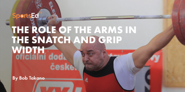 Optimizing Snatch Technique: Understanding Arm Role and Grip Width ...
