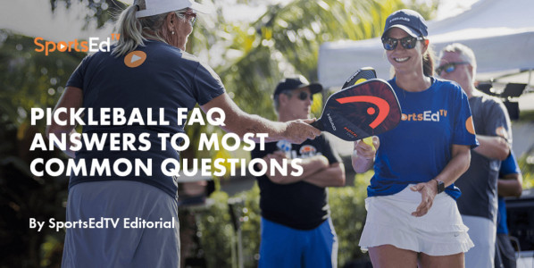 Pickleball FAQ | SportsEdTV