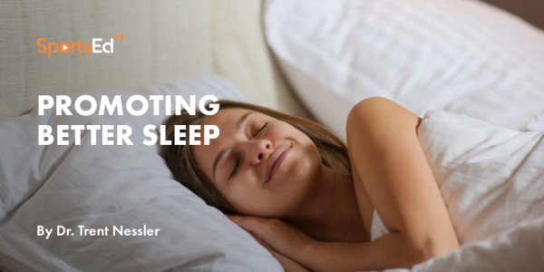 Promoting Better Sleep | SportsEdTV