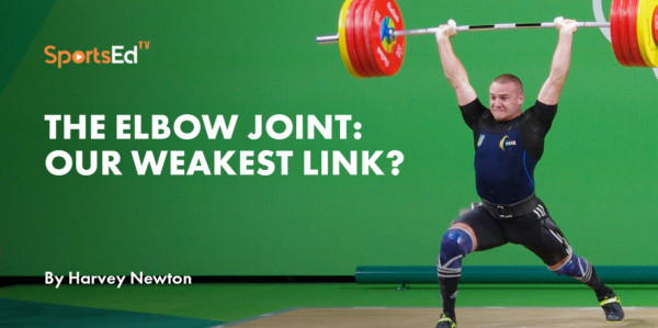 The Elbow Joint in Weightlifting: Our Weakest Link? | SportsEdTV