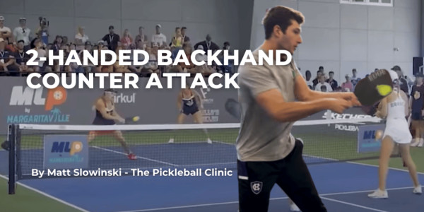The Two-Handed Backhand Counter Attack in Pickleball | SportsEdTV