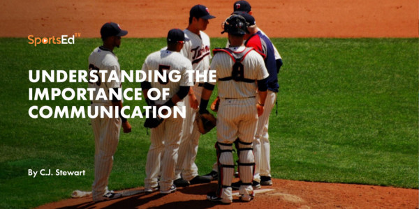 Understanding the Importance of Communication | SportsEdTV