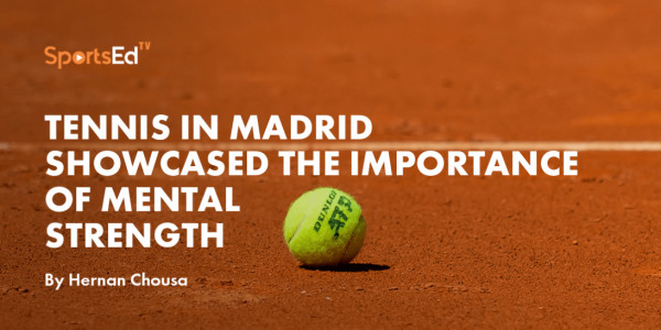Unveiling the Mind Game: How Tennis in Madrid Showcased the Importance ...