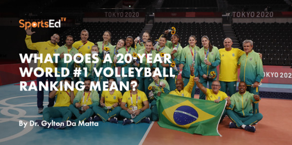 What Does a 20-Year World #1 Volleyball Ranking Mean? | SportsEdTV