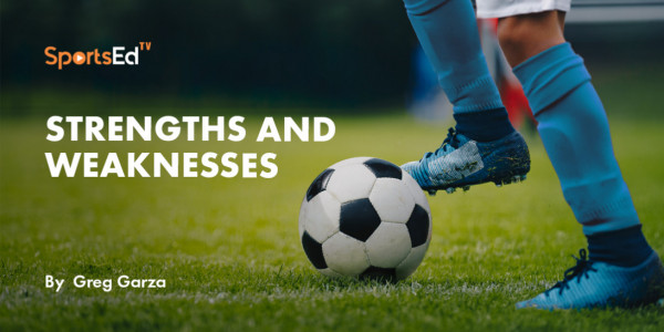 What Players Need To Know About Their Strengths and Weaknesses | SportsEdTV