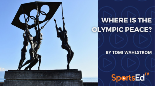 Where Is the Olympic Peace? | SportsEdTV