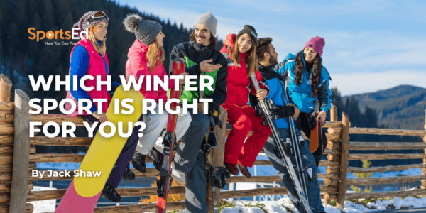 Which Winter Sport Is Right for You? | SportsEdTV